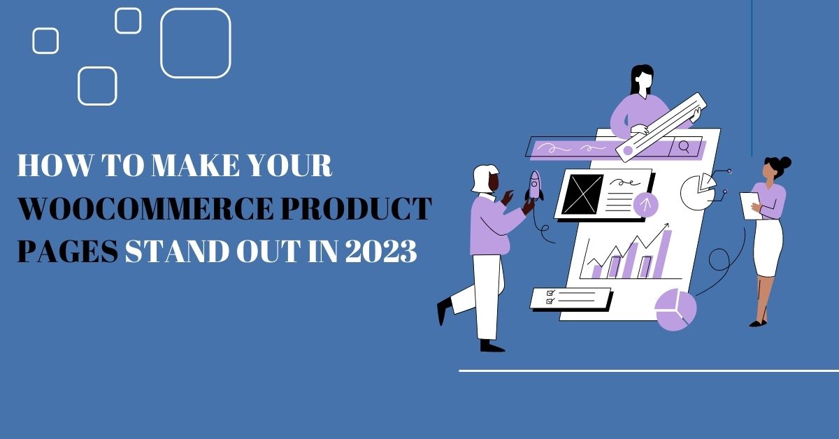 How To Make Your Woocommerce Product Pages Stand Out In 2023 Fmeaddons Blog Read News